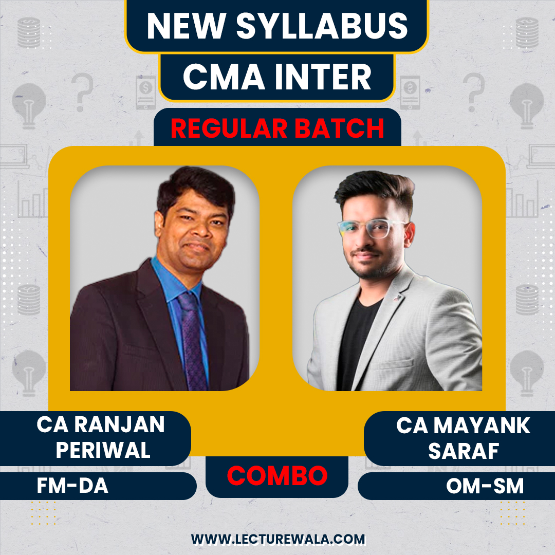 CA Ranjan Periwal FM-DA & CA Mayank Saraf OM-SM Combo Regular Online Classes For CMA Inter